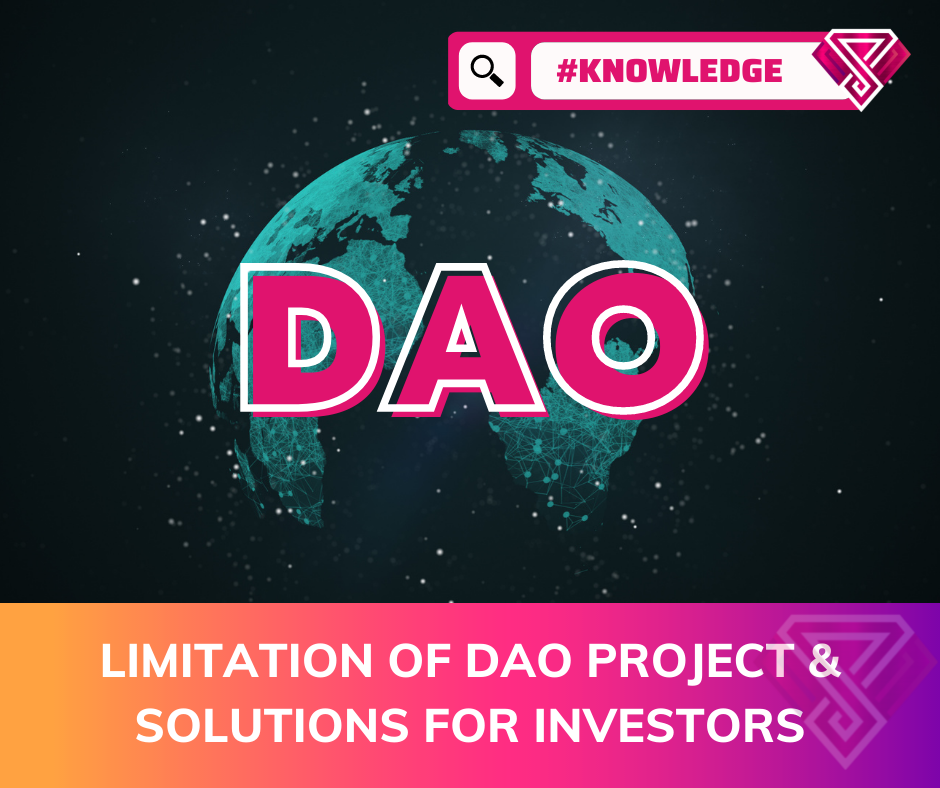 LIMITATIONS OF DAO PROJECTS & SOLUTIONS FOR INVESTORS | by SmartLaunch ...