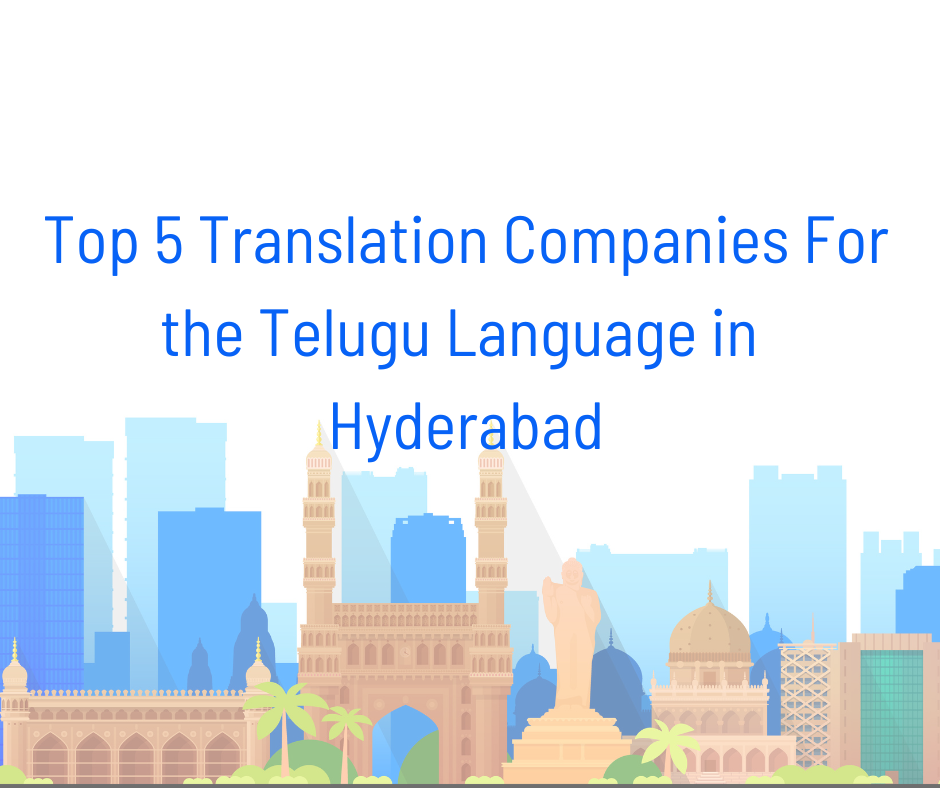 Top 5 Translation Companies For The Telugu Language In Hyderabad By Top 5 Translation Companies For The Telugu Language In Hyderabad By