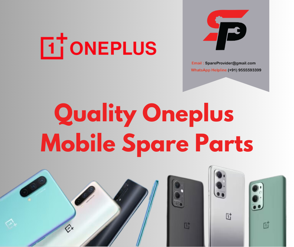 Quality Oneplus Mobile Spare Parts available at spareprovider.com | by ...