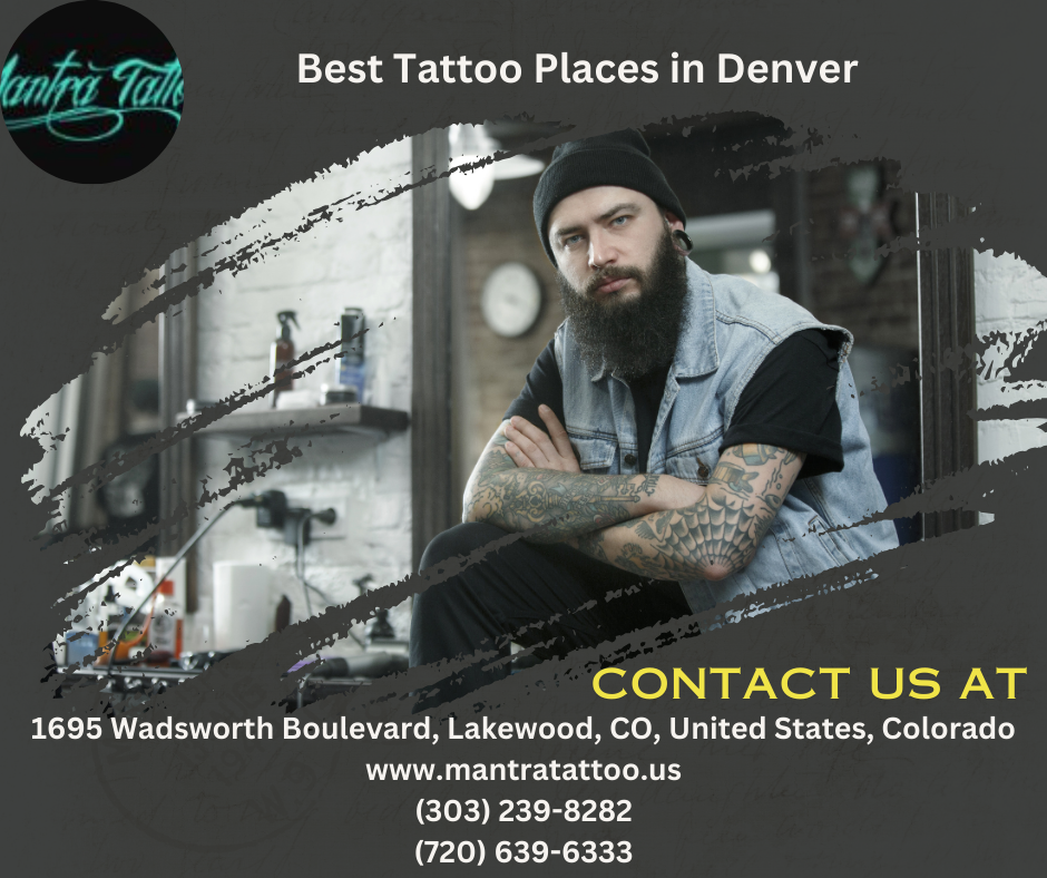 Best Tattoo Places in Denver. Denver, Colorado, is a city celebrated ...