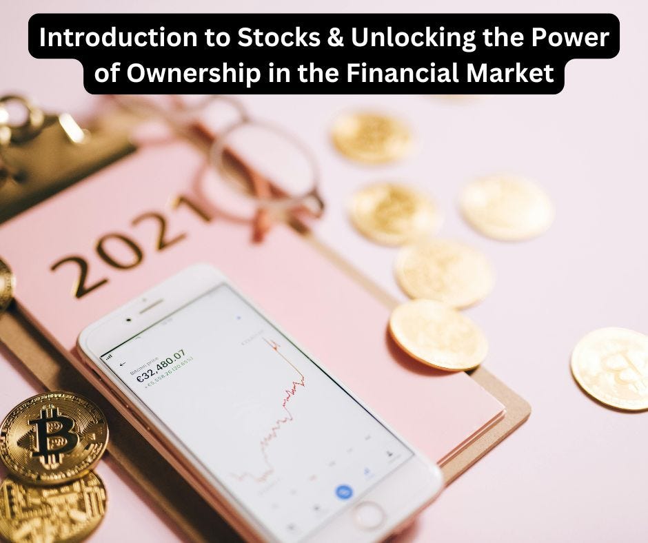 Introduction to Stocks & Unlocking the Power of Ownership in the ...