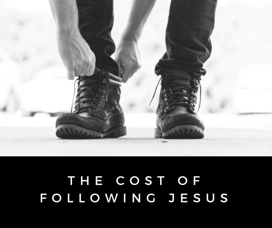 The Cost of Following Jesus. Following Jesus Christ can sound vague ...