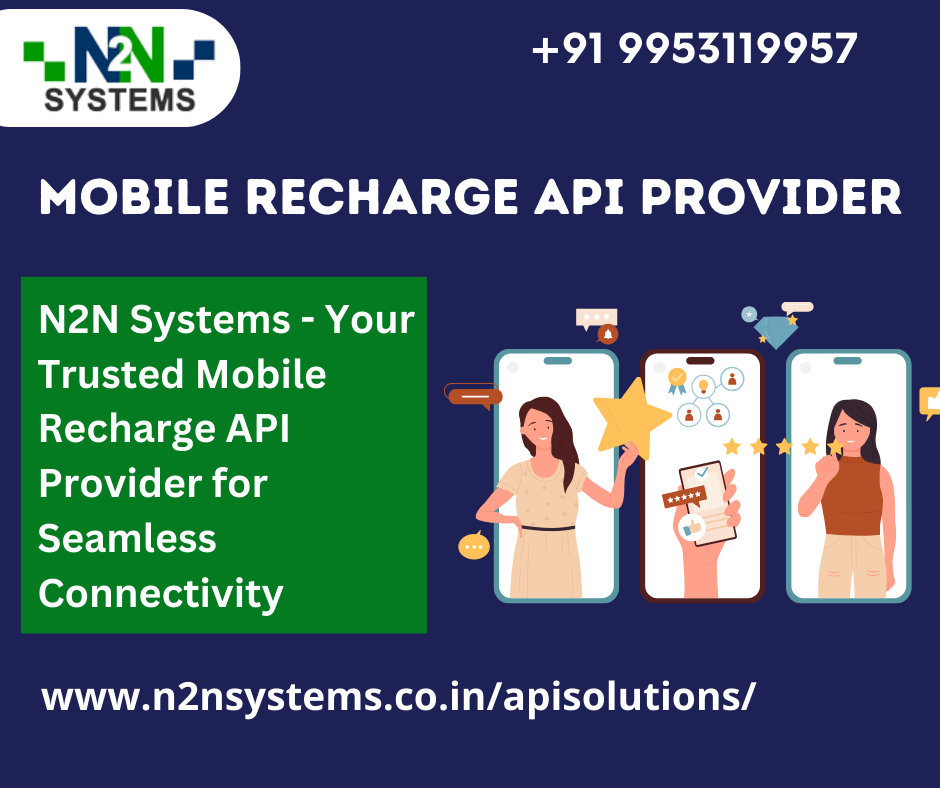 N2N Systems — Your Trusted Mobile Recharge API Provider for Seamless ...