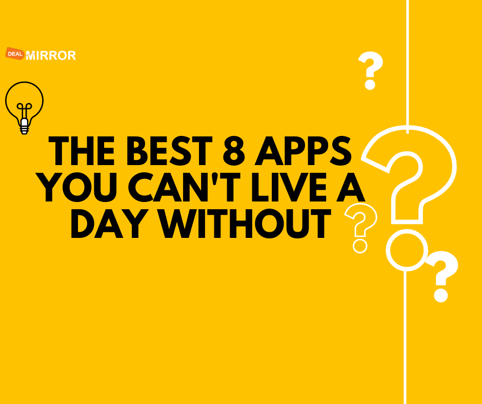 The Best 8 Apps You Can’t Live A Day Without? | by Ankit Malviya ...