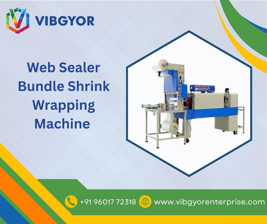 Web Sealer Bundle Shrink Wrapping Machine | by Vibgyor - Liquid Filling ...