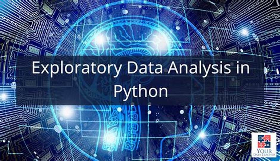 A Comprehensive Guide to Exploratory Data Analysis (EDA) with Python ...