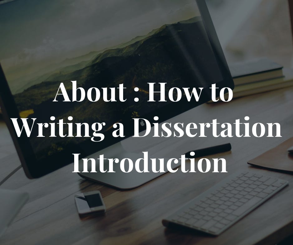 About :How to Writing a Dissertation Introduction | by masud alam | Medium