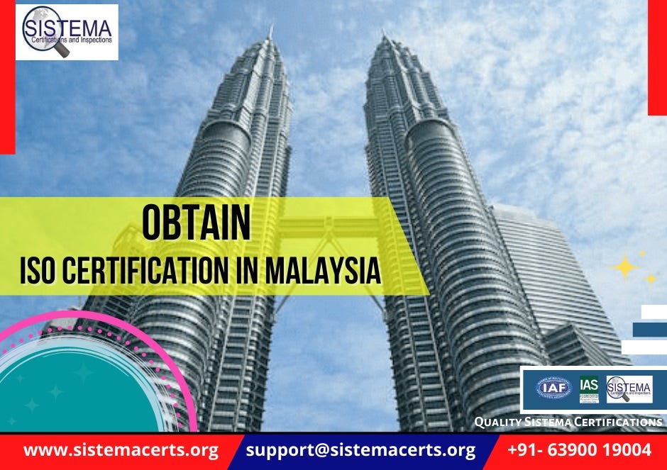 HOW TO OBTAIN ISO CERTIFICATION IN MALAYSIA? - Sistemacert - Medium
