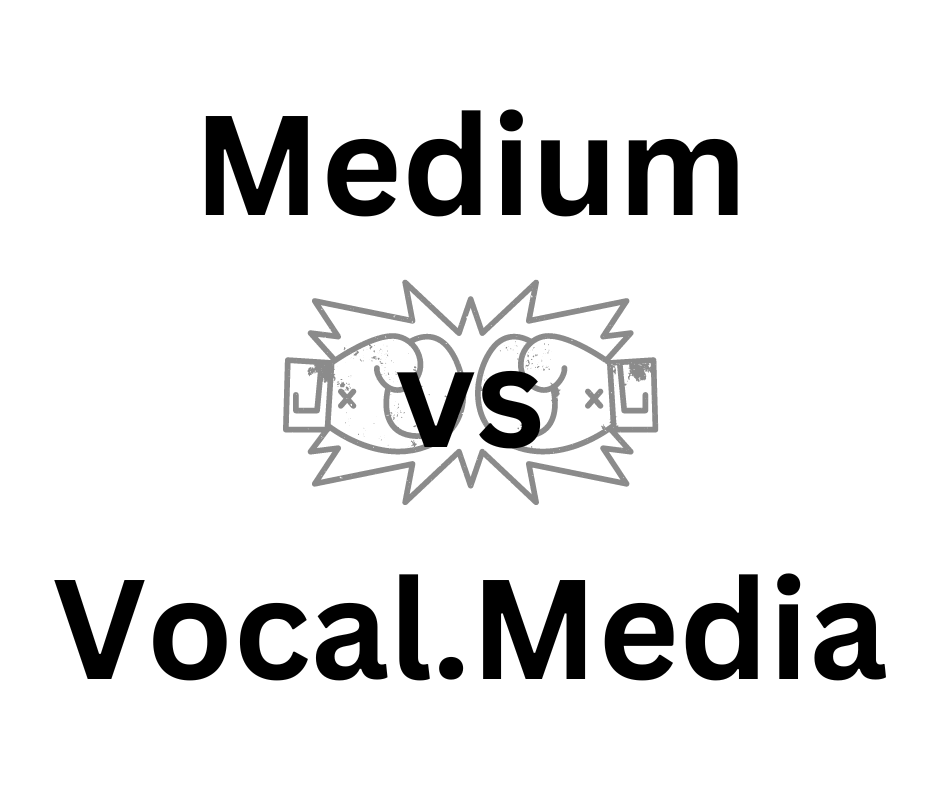 Medium vs. Vocal. A Medium Writer’s First Impressions of… | by ...