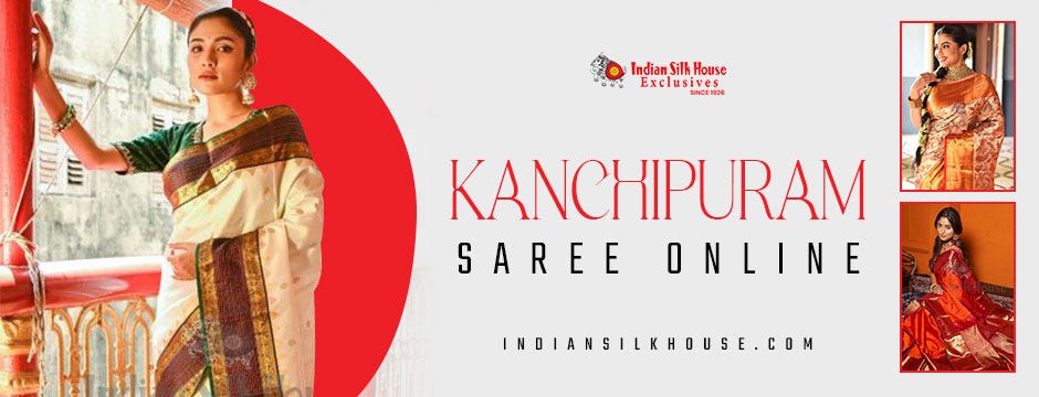 Top 5 Tips for Buying Kanchipuram Silk Sarees Online | by Indian Silk House | Jun, 2024 | Medium
