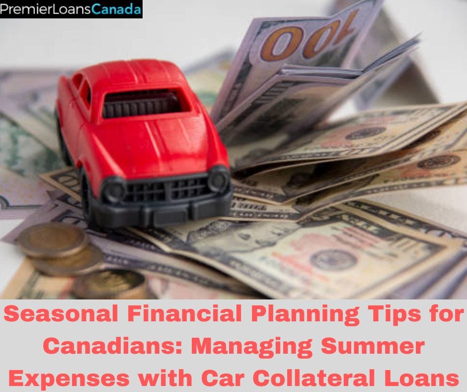 Seasonal Financial Planning Tips for Canadians: Managing Summer ...