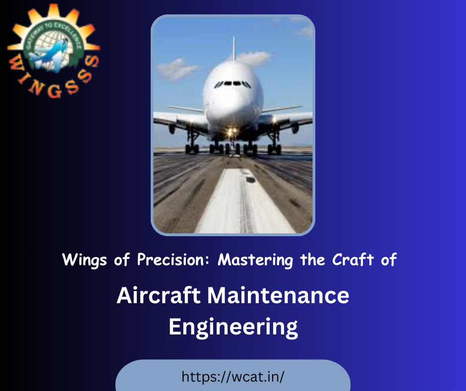 Wings of Precision: Mastering the Craft of Aircraft Maintenance ...