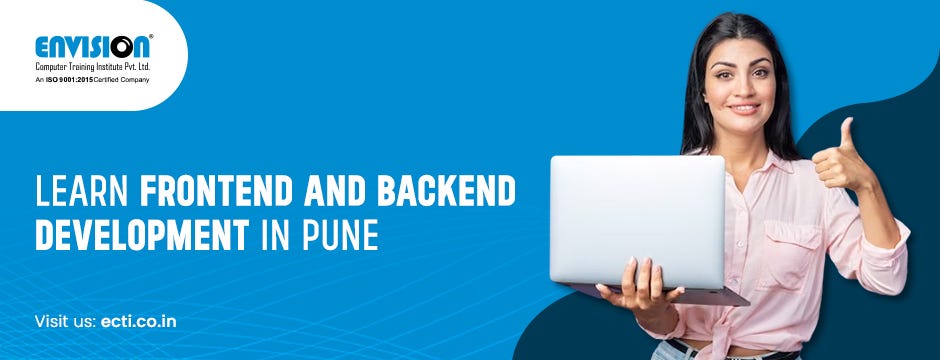 Learn Frontend and Backend Development in Pune: A Comprehensive Guide from a Certified Computer ...