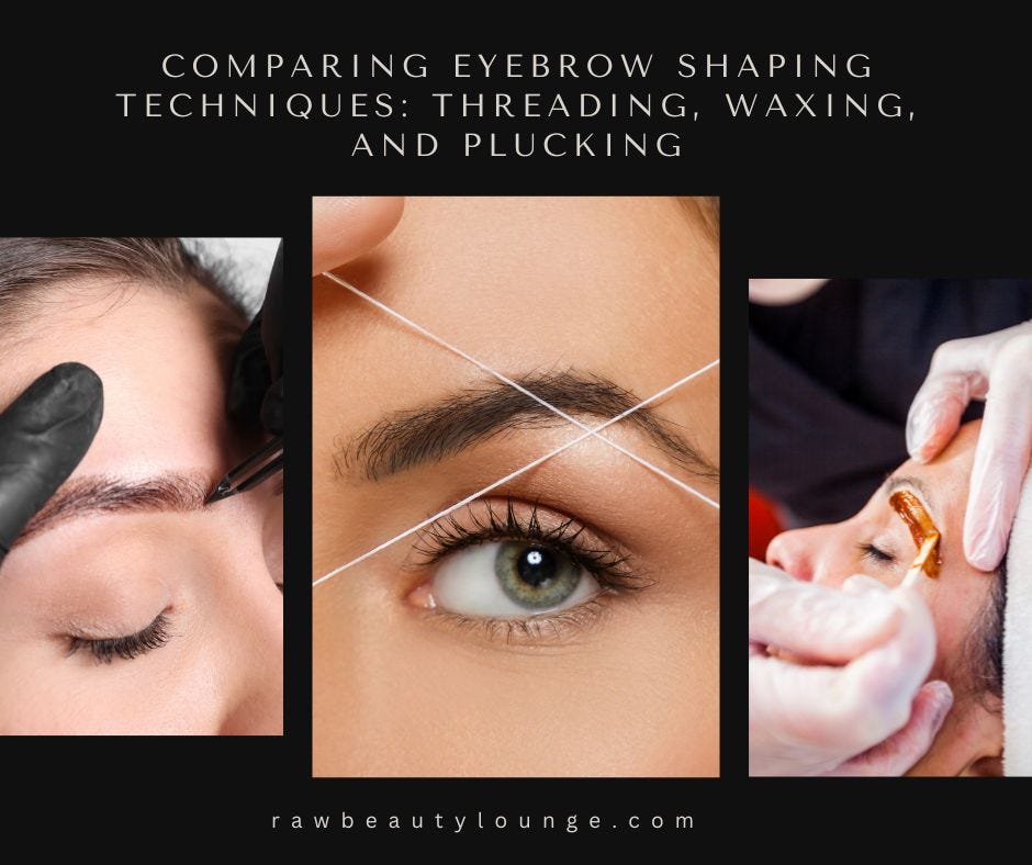 Comparing Eyebrow Shaping Techniques: Threading, Waxing, And Plucking - Raw Beauty Lounge - Medium