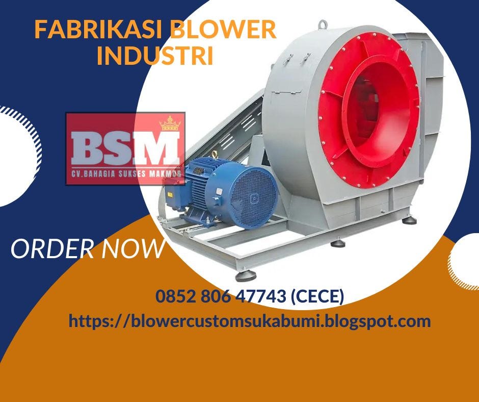 FABRIKASI BLOWER INDUSTRI DI JAMBI 085280647743 - Blowerindustrijakarta ...