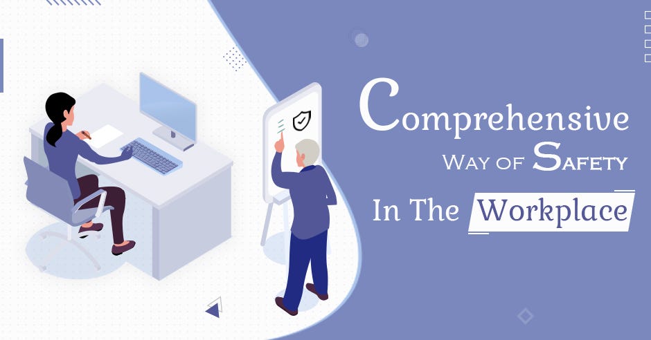 A Comprehensive Way of Safety In The Workplace | by Elina Samantrai ...