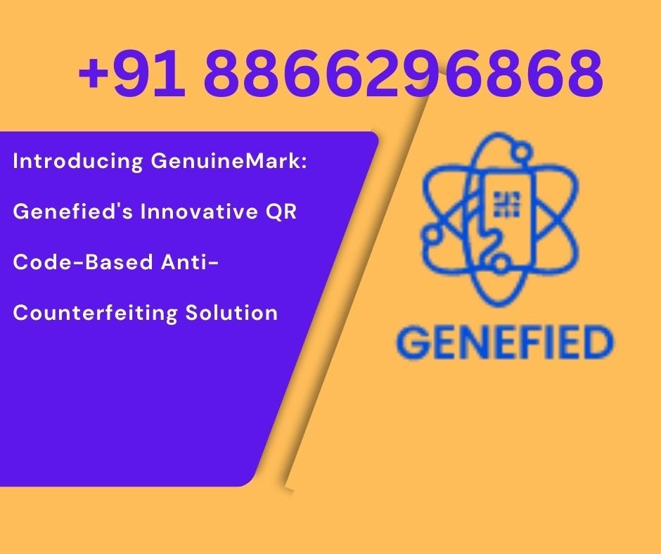 Introducing GenuineMark: Genefied’s Innovative QR Code-Based Anti-Counterfeiting Solution | by ...