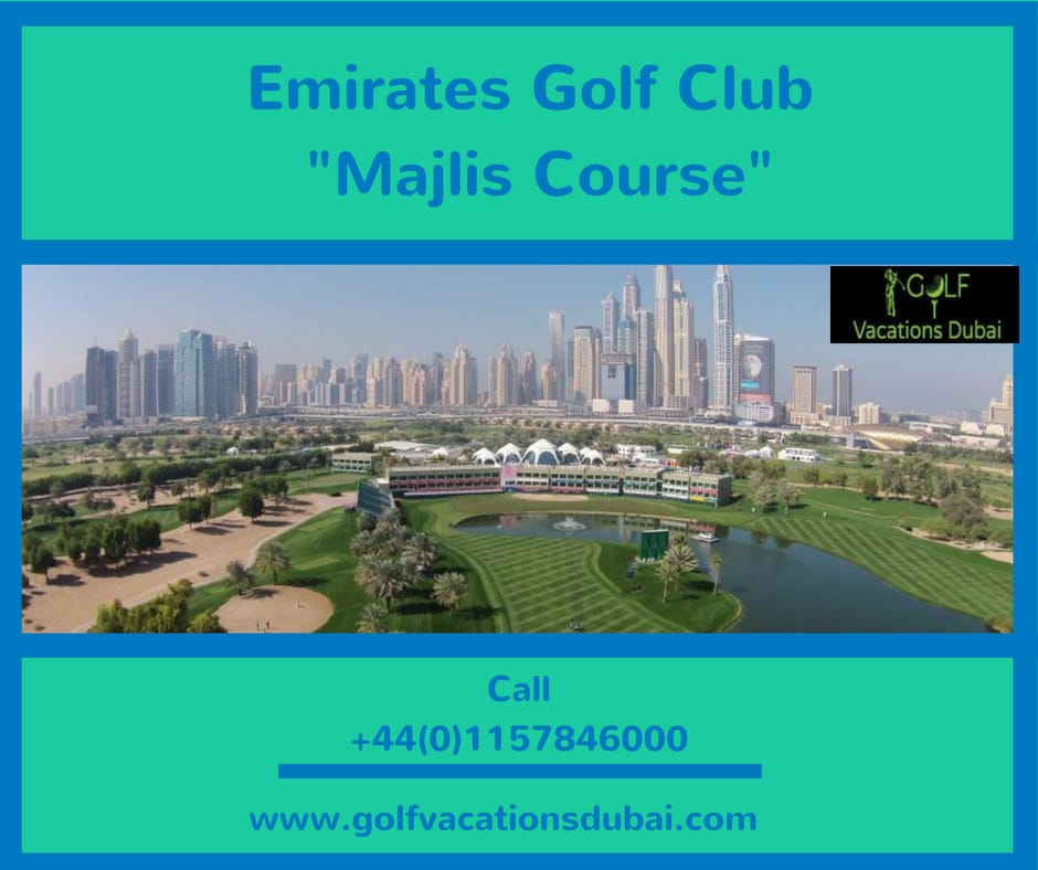 Dubai Lower Price Hotel Emirates Golf Club — Majlis Course | by Golf ...