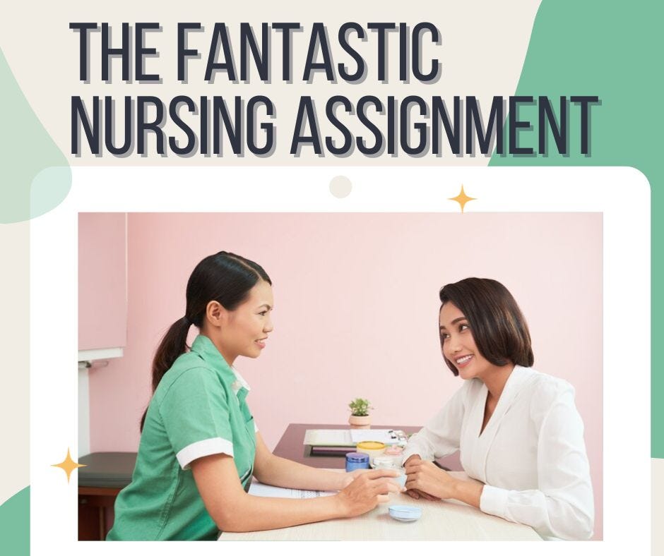 The Fantastic Nursing Assignment. Nursing is an important field with ...