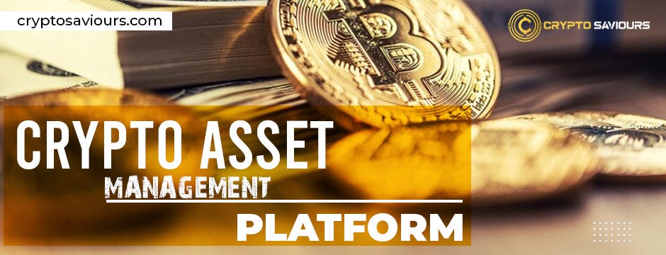A Comprehensive Guide to Choose the Correct Crypto Asset Management ...