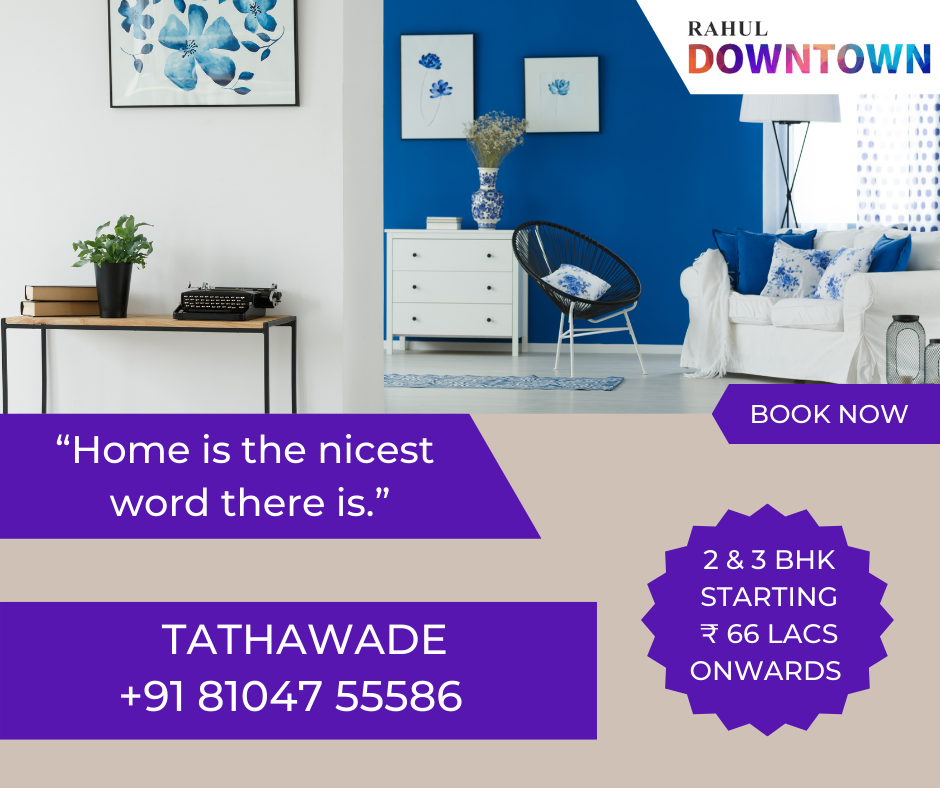Rahul Downtown Tathawade: Urban living At Its Best! | by Manasi Jadhav ...