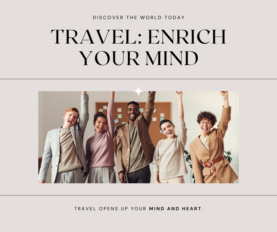 Travel: A Journey That Enriches Your Mind and Soul. | by Muhammad ...