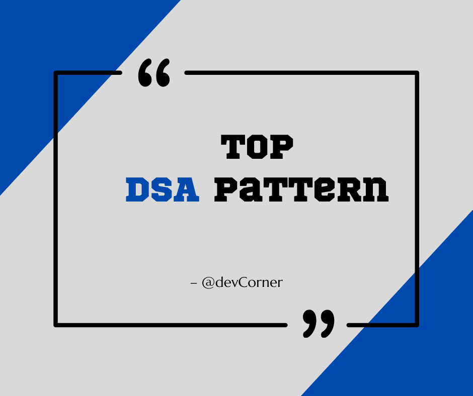 Dsa Pattern Cheat Sheet Java And Pseudo Templates By Dev Cookies Medium