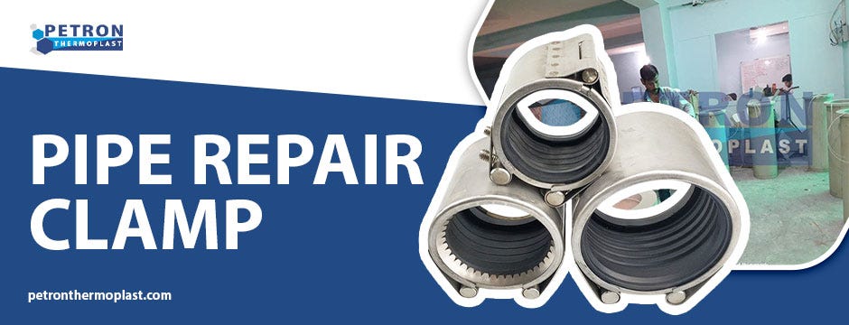 Need To Know the Characteristics and Uses of Pipe Repair Clamps | by ...