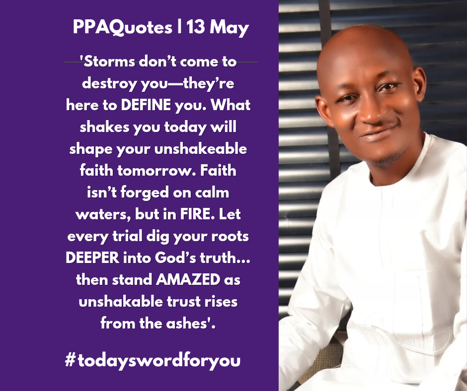 Today's Word for You | Tuesday 13 May | Rooted in Faith, Unmoved by ...