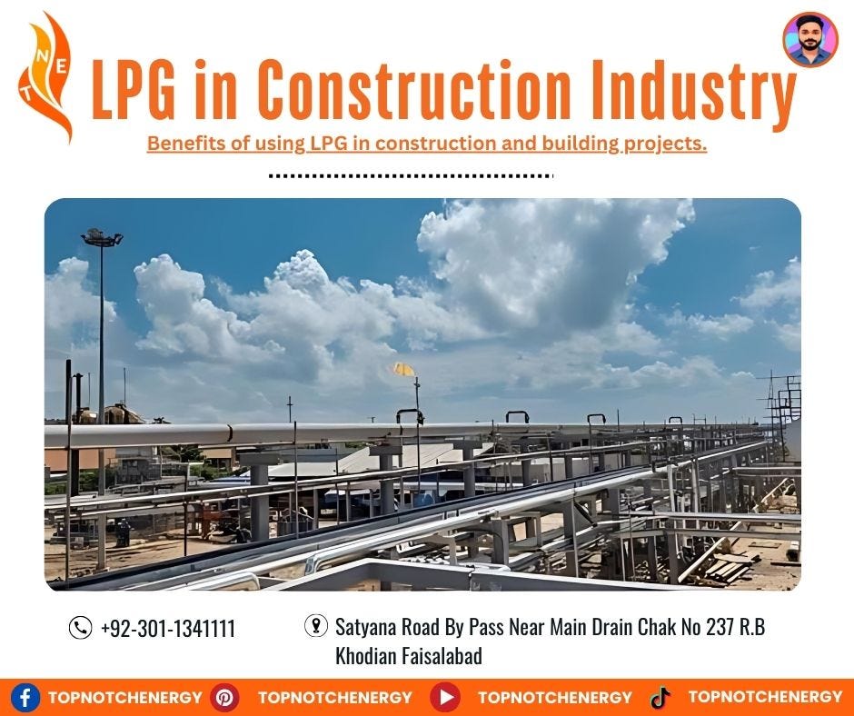 LPG in Construction Industry. - Topnotchenergyofficial - Medium