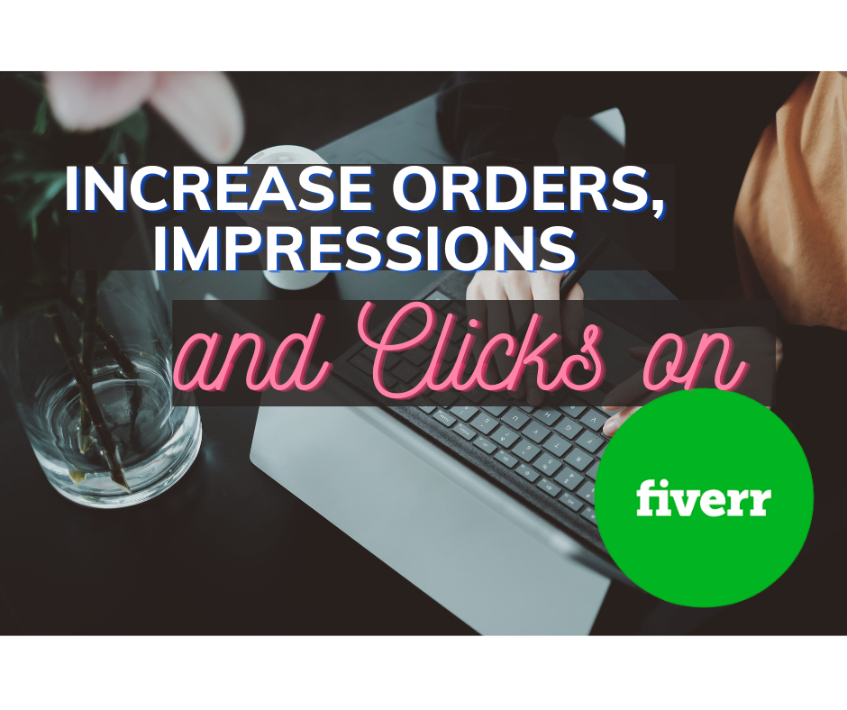 “Unlocking Success on Fiverr: Unique and Effective Ways to Increase Orders, Impressions, and ...