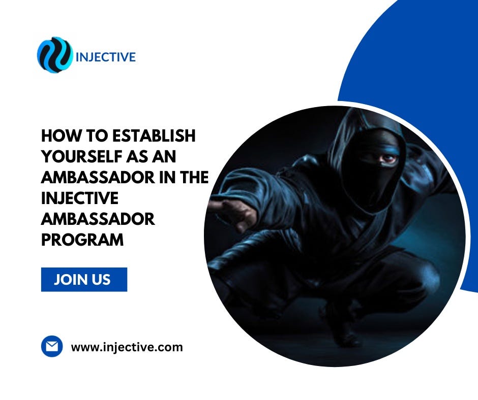 How To Establish Yourself As An Ambassador In The Injective Ambassador Program | by chukwudi ...