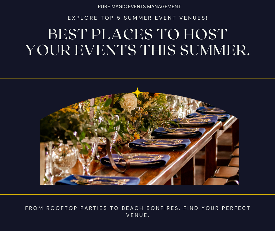 Top 5 Best Places for Events This Summer! | by ...