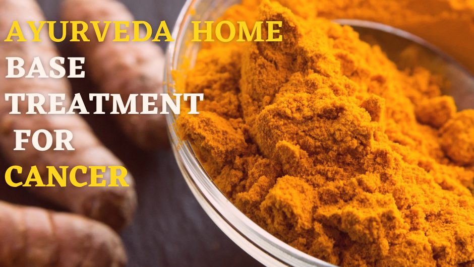 AYURVEDA HOME BASE TREATMENT FOR CANCER | by The Raghav Thukral | Medium