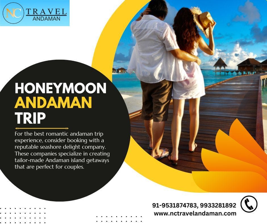 Andaman Nicobar Islands Honeymoon Packages - nctravelandtour - Medium
