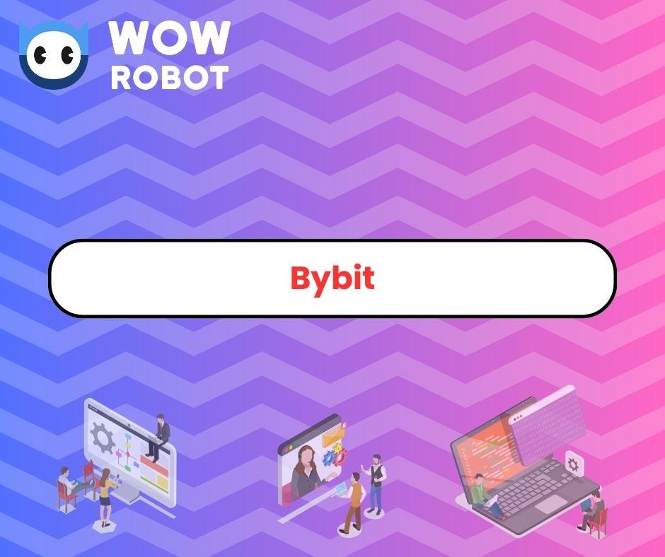 Create a Bybit Api for WOW Robot. WOW Robot 2.0 (1.0.0) | by Singha K ...