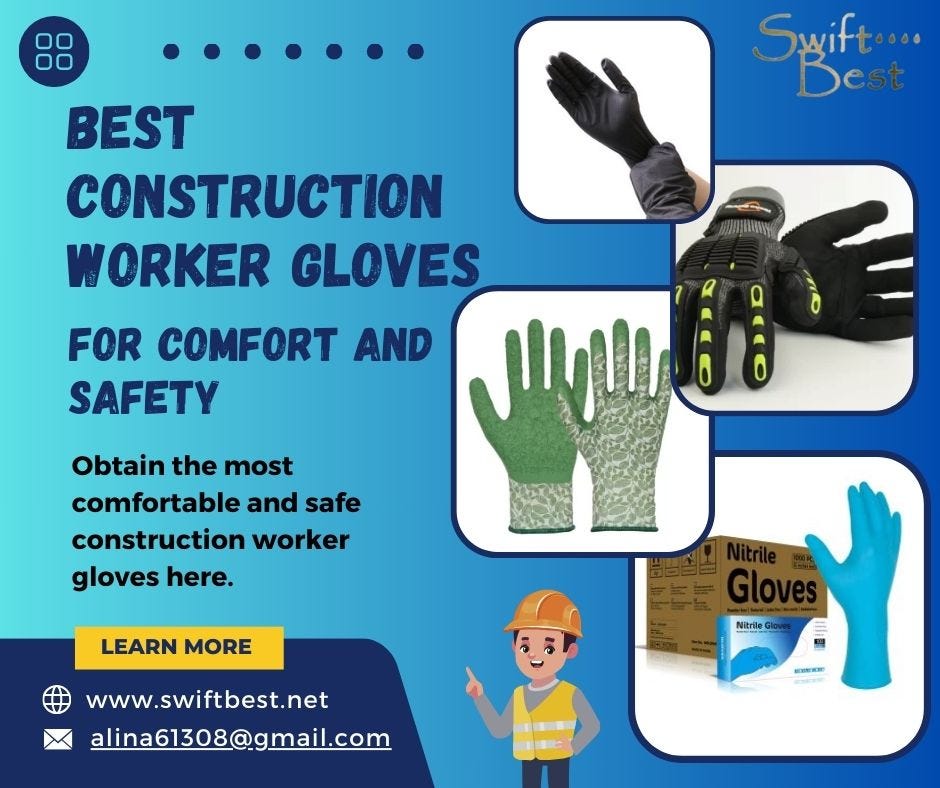 Best Construction Worker Gloves For Comfort And Safety - Swiftbest - Medium