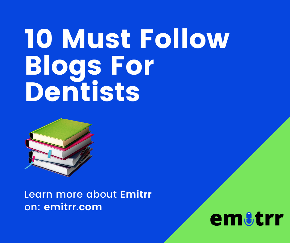 10 Must-Read Blogs On Dental Practice Management | by Emitrr | Medium