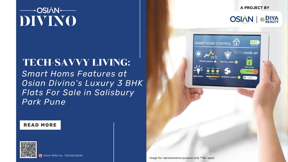 Tech-Savvy Living: Smart Home Features at Osian Divino’s Luxury 3 BHK ...