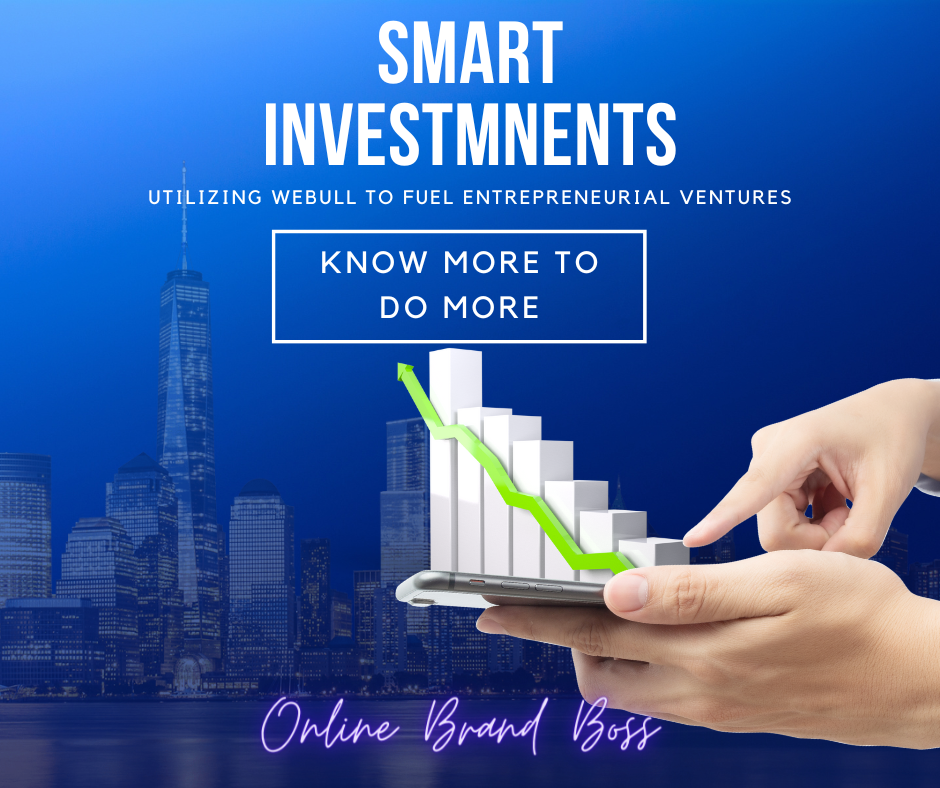 Smart Investments: Utilizing Webull to Fuel Entrepreneurial Ventures ...
