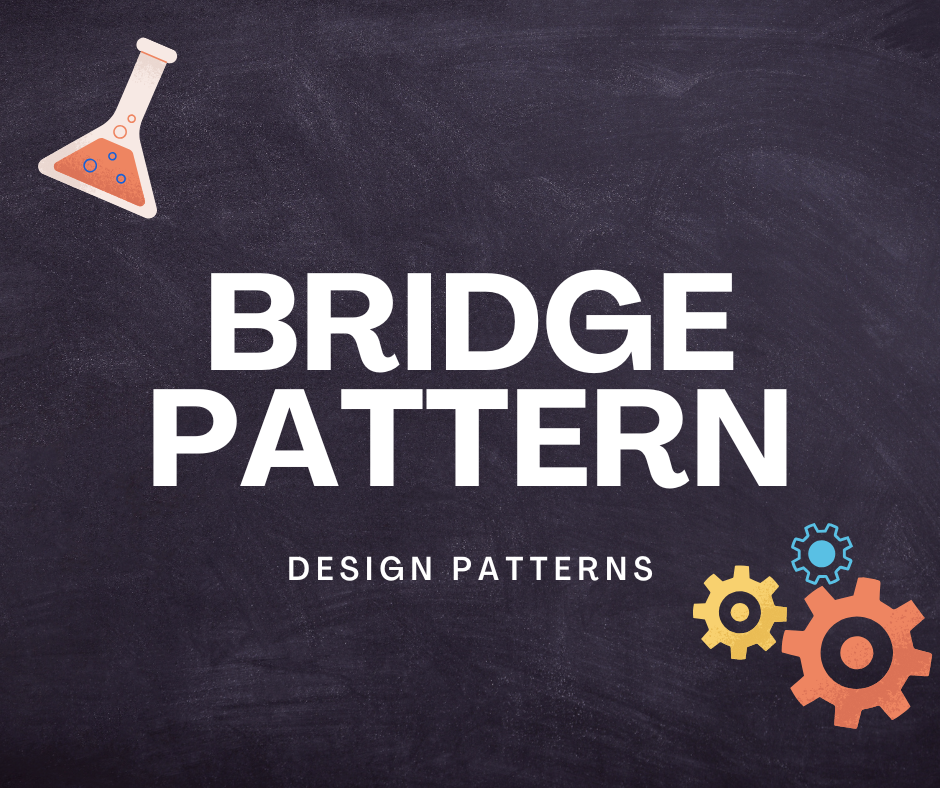 Unity: Bridge Pattern. Design Patterns With a Game Development… | by Michael Quinn | Unity Coder ...