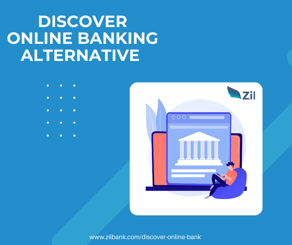 Discover Online Banking Alternative - Zil - Medium