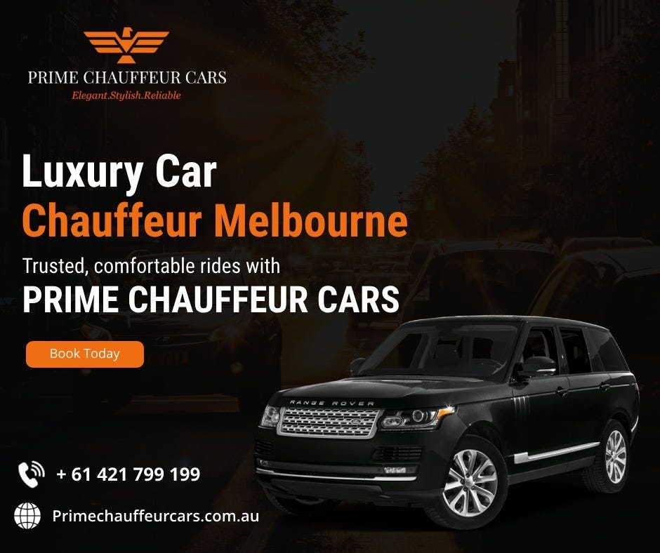 Travel Luxury Car Chauffeur in Melbourne with Prime Chauffeur Cars | by ...