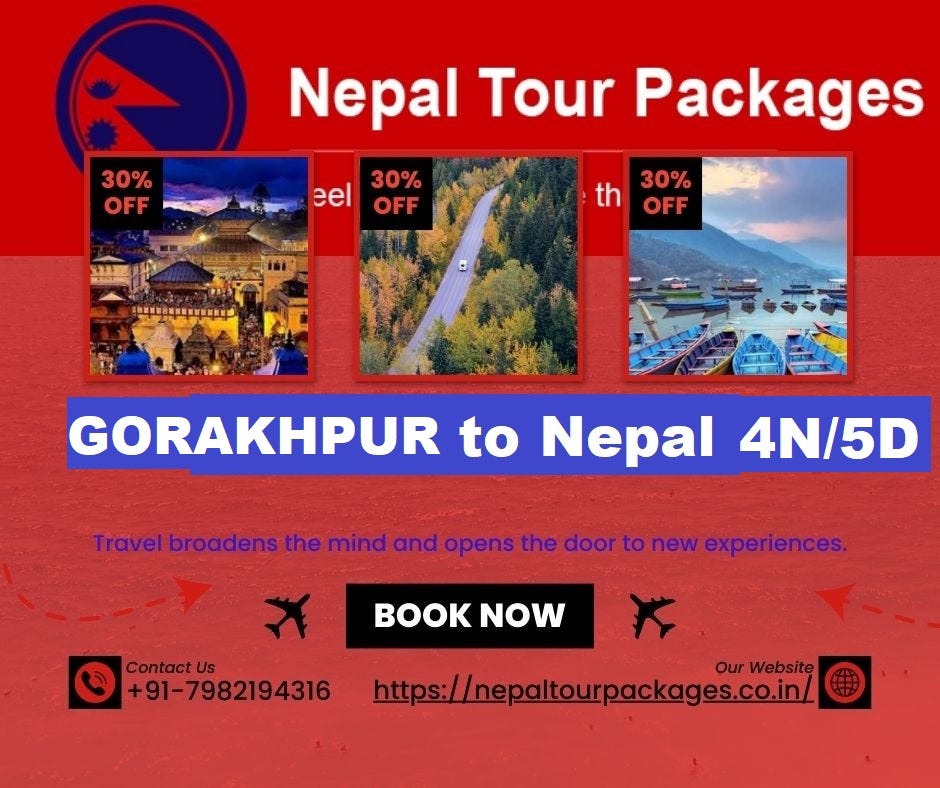 Gorakhpur to Nepal Tour Packages 4 night 5 Days, Nepal tour packages ...