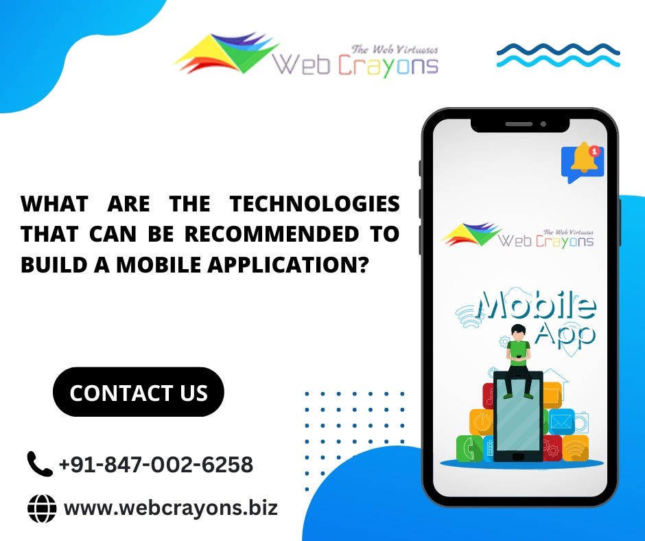 What are the technologies that can be recommended to build a mobile ...