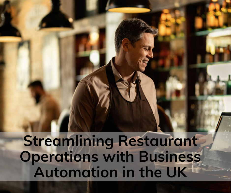 Streamlining Restaurant Operations with Business Automation in the UK | Medium