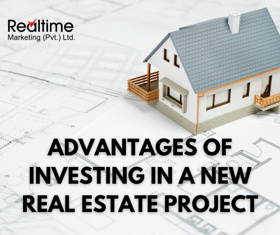Advantages of Investing in a New Real Estate Project | by ...