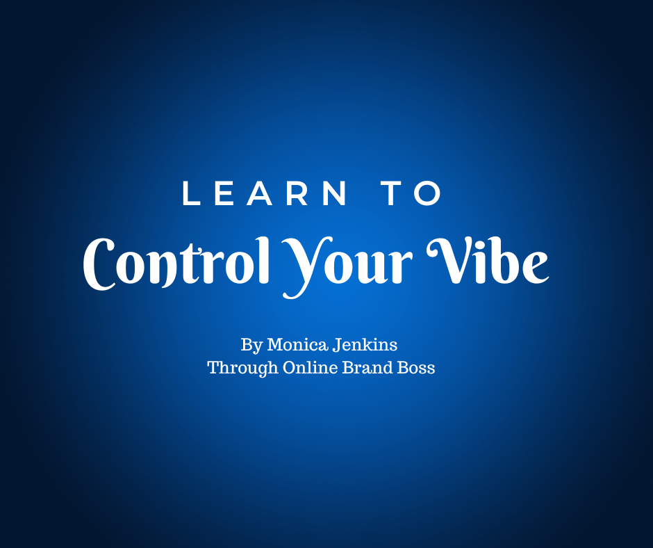 Learn to Control Your Vibe by Mastering the Art of Positive Energy | by ...