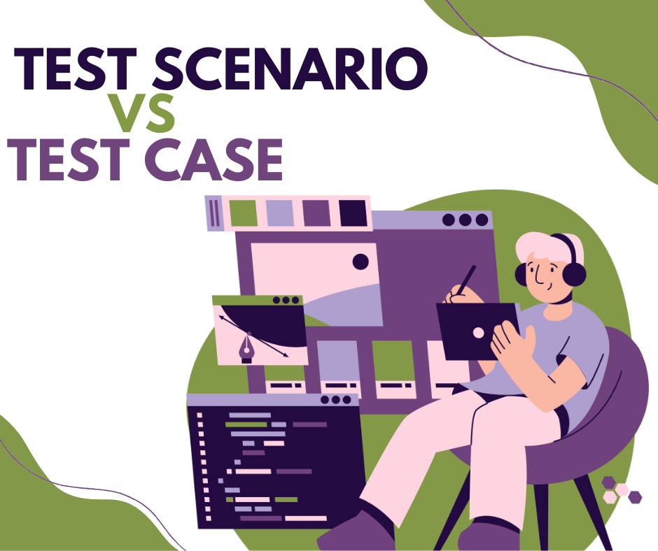 Test Scenario vs Test Case: An In-Depth Exploration | by KSHITIJ SHARMA ...