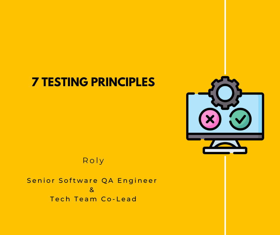 7 testing Principles. ဒီနေ့ကတော့ Testing Principles ကို… | by Roly | Medium